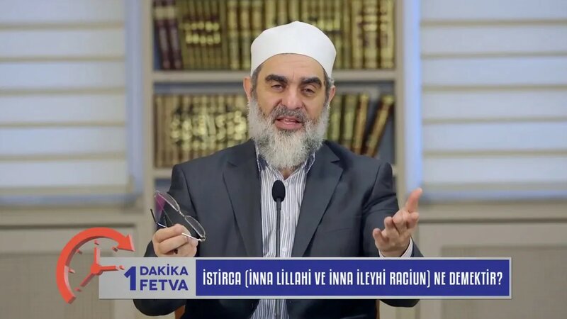 İnna lillahi ve inna ileyhi raciun ne demektir? & nureddin yıldız ...