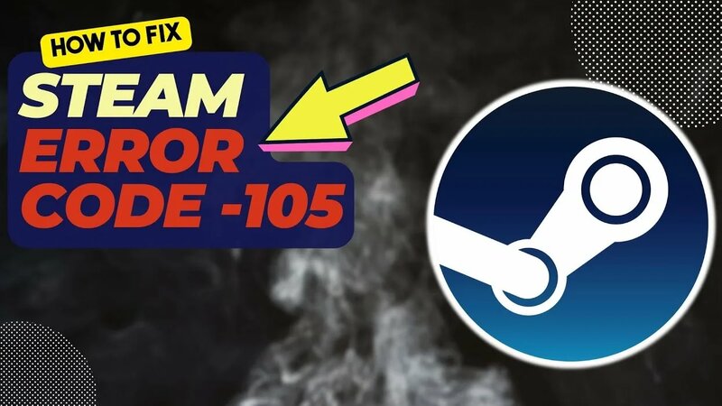 How To Fix Steam Error Code -105 | Updated 2024 - Yandex Video aramada ...