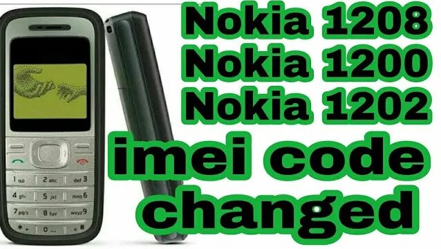 Nokia 1208 Nokia 1202 Nokia 1203 imei code change All Nokia mobile imei ...