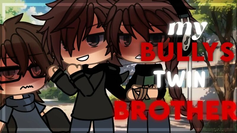 MY Bully'S TWIN Brother •|| BL || Gacha Life Mini Movie Love Story ...