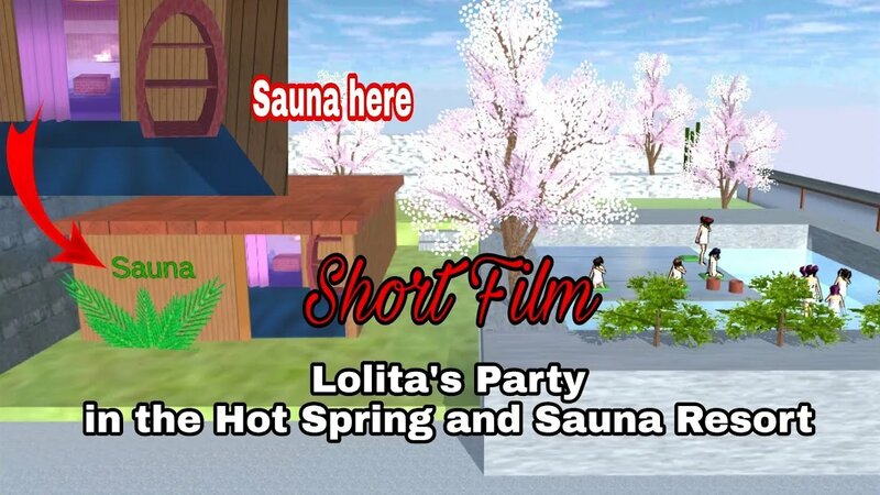 Short Film: Lolita's Party in Hot Spring and Sauna Resort || Sakura ...