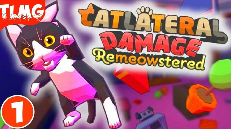 Catlateral Damage Remeowstered Симулятор Кота Part 1 Walkthrough ...