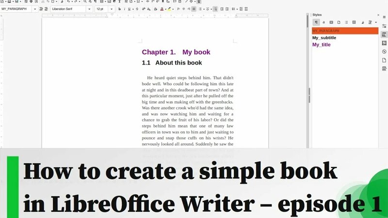 How to create a simple book in LibreOffice Writer - Episode 1 - watch ...