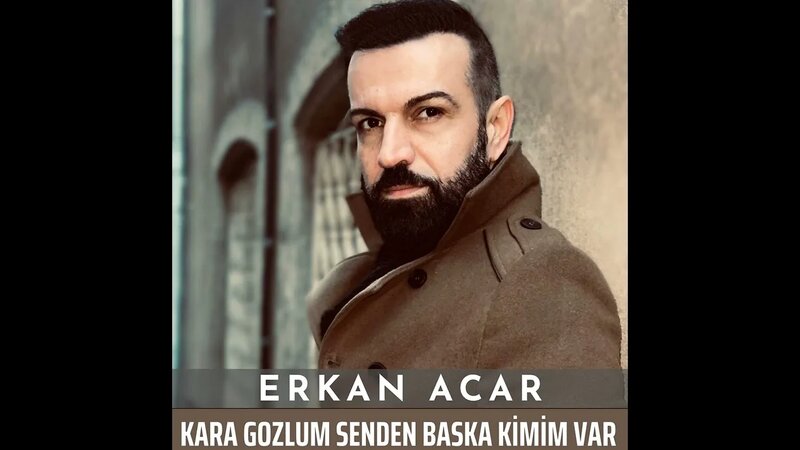 Erkan Acar - Kara Gözlüm Senden Başka Kimim Var (Official Audio) - Yandex Video aramada ...