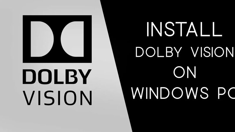 How to install Dolby Vision on your PC (High Definition Display Mod ...