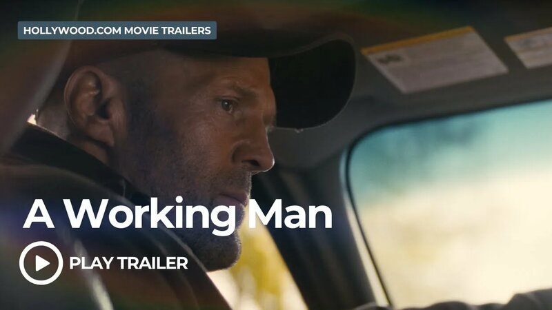 A Working Man Final Trailer (2025) | Hollywood.com Movie Trailers ...
