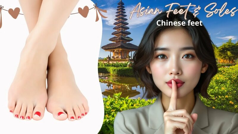 Chinese Asian Feet & Soles - Beautiful Toes & Relaxing Foot Showcase ...