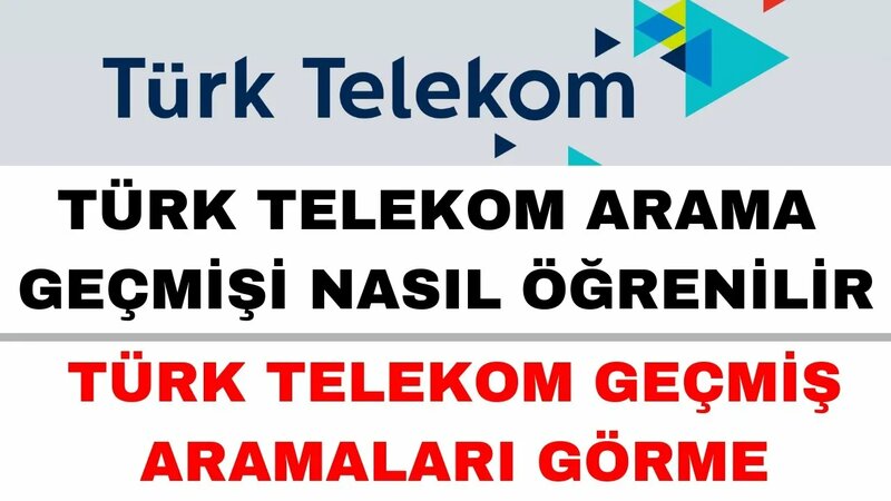 Türk Telekom Arama Geçmişi Öğrenme - Türk Telekom Geçmiş Aramaları ...