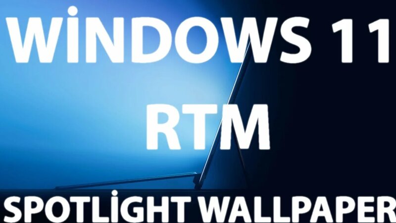 Windows 11 RTM Sürümü İçin Spotlight Günlük Duvar Kağıdı Özelliğini ...