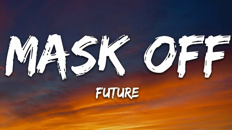 Future - Mask Off (Lyrics) - Yandex Video aramada çevrimiçi izle