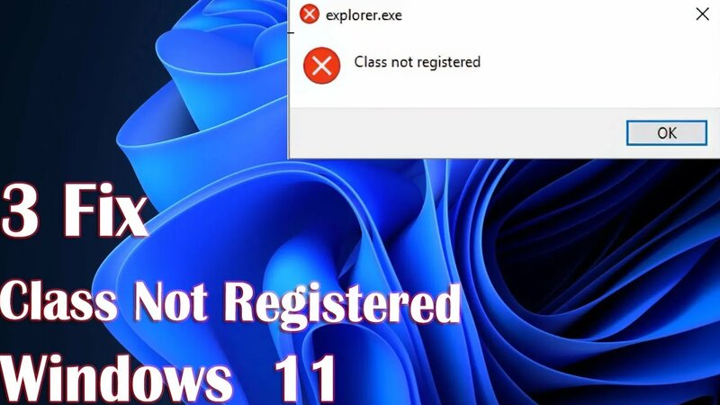 Class Not Registered Error In Windows 11 - 3 Fix How To - Yandex Video ...