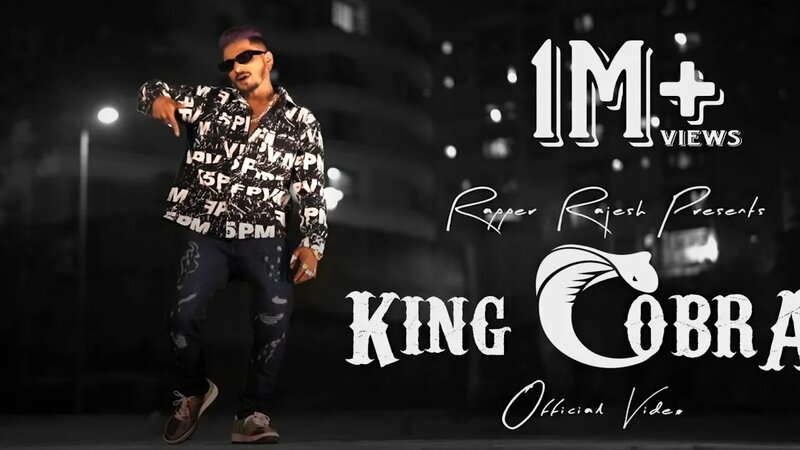 Rapper Rajesh - King Cobra (Official Music Video) | Prod by Mudit Bhatt ...