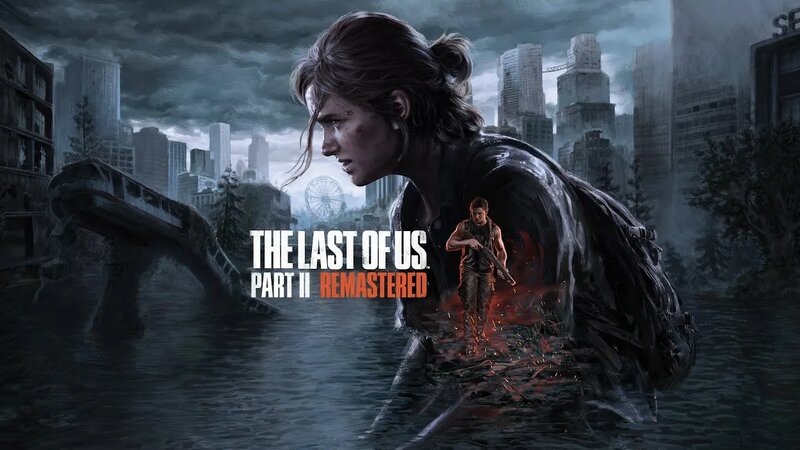 The Last of Us Part II Remastered - Первый Взгляд - Смотреть онлайн в ...