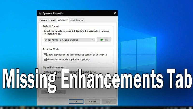 How To Fix No Enhancement Tab in Sound Settings on Windows 10 ...