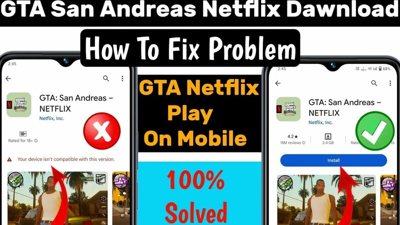 How To Fix Gta San Andreas Netflix Your device ins't compatible with ...