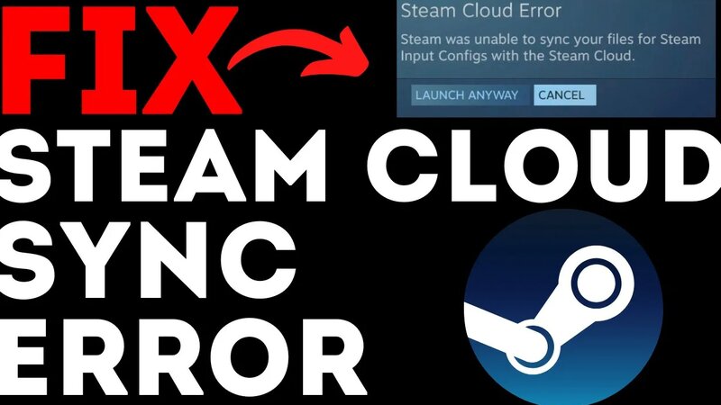 How to Fix Steam Cloud Sync Error - Fix Steam was Unable to Sync ...
