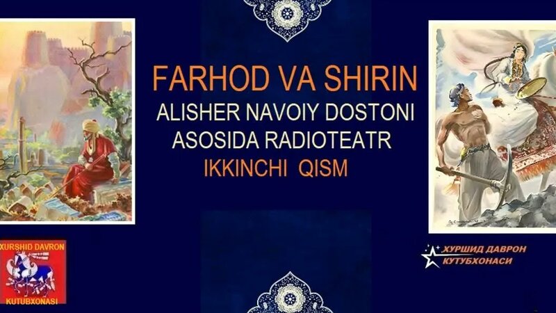 Farhod va Shirin. Navoiyning dostoni asosida Muqumiy nomidagi teatr ...