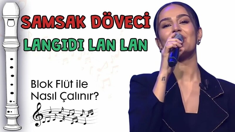 Langidi LAN LAN - Samsak Döveci Flüt Notaları - Ses Veriyorum - Yandex ...