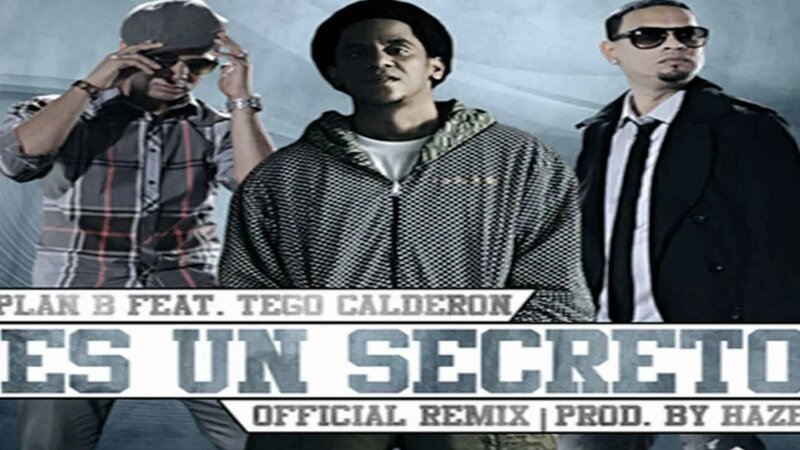 Plan B Ft Tego Calderon - Es Un Secreto [Remix] - Yandex Video aramada ...