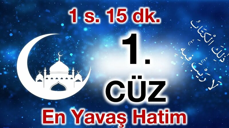 1. Cüz | ok takipli 1. cüz | Bilgisayar hatlı hatim 1. cüz | en yavaş ...