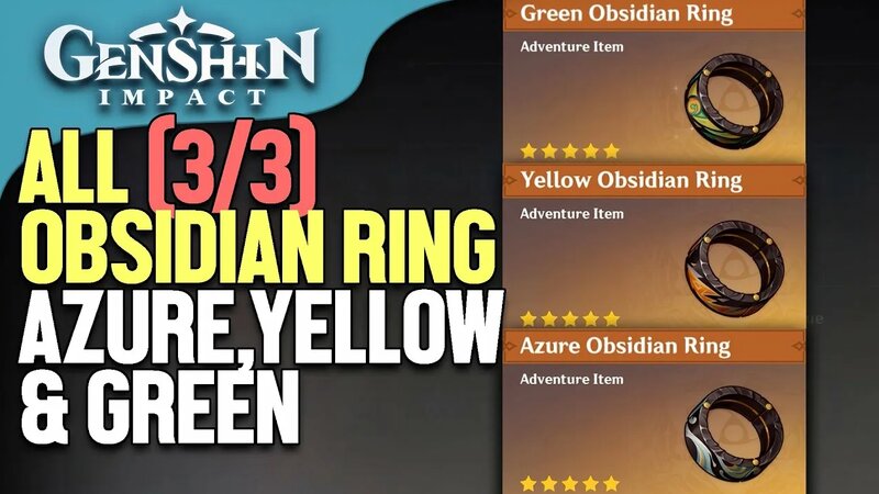 All 3 Obsidian Ring Azure, Yellow and Green Locations Genshin Impact ...