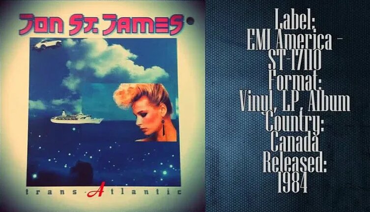 Jon St. James – Trans-Atlantic (1984 Synth Pop Collection ) — Видео от ...
