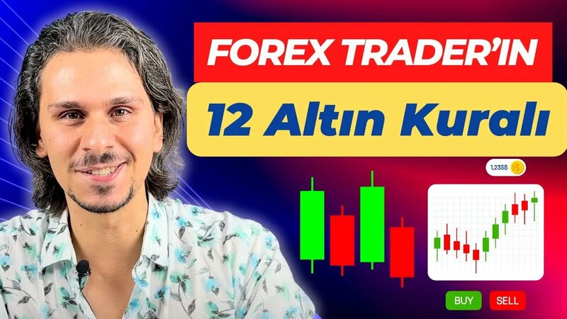 Forex'TE Başariya Ulaşmanin 12 Altin Kurali - Trader'ın Para Kazanma ...