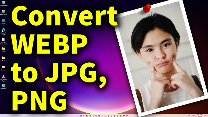 How to Convert WEBP Images to JPG, GIF, or PNG