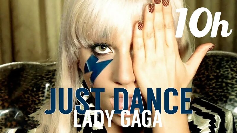 Lady Gaga - Just Dance ft. Colby O'Donis (10 hour | 10 horas) | Full ...