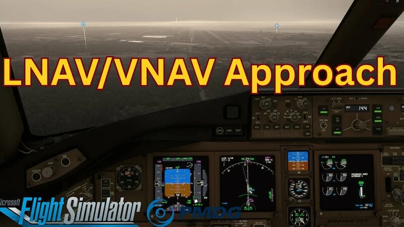 How to fly a LNAV/VNAV Approach like a pro | Explained by Real Boeing ...