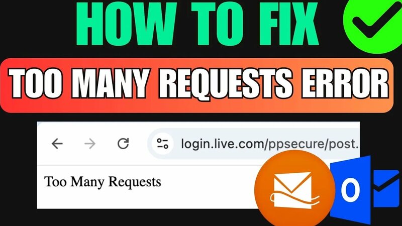 How to Fix Outlook Too Many Requests Error 429 | Hotmail Too Many ...