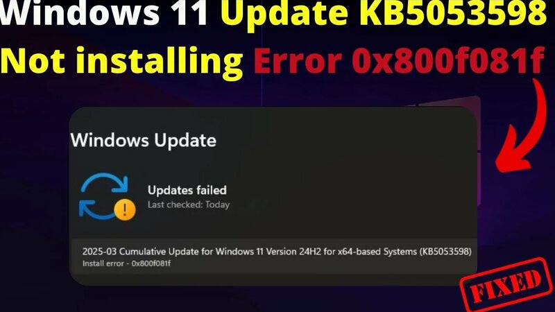 Fix Windows 11 Update Kb5053598 Installation Error 0x800f081f - Yandex ...
