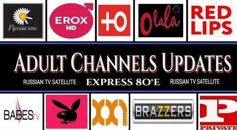 Adult Channels Update | Express 80°E | Russian TV Channel - Смотреть ...