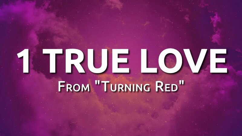 1 True Love (From Disney and Pixar's Turning Red) (Lyrics) | 99Hz ...