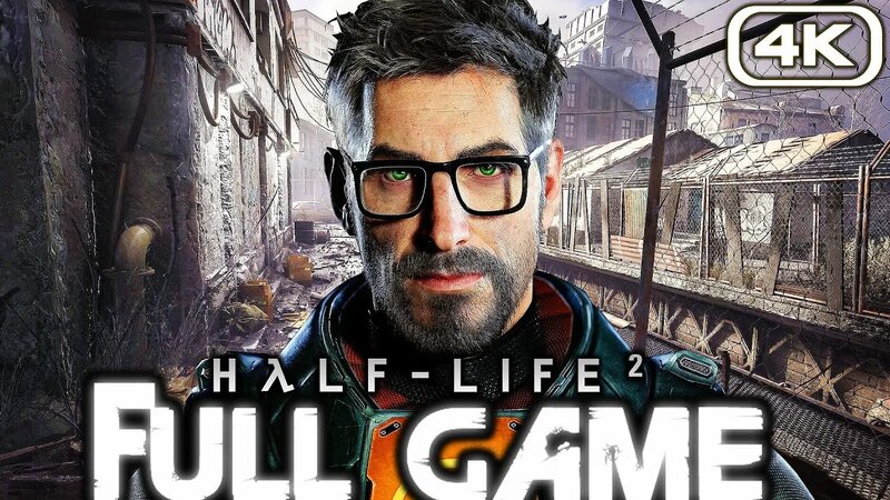 HALF LIFE 2 Gameplay Walkthrough FULL GAME (4K 60fps) No Commentary ...