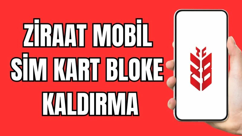 Ziraat Mobil Sim Kart Bloke Kaldırma (2025) -Ziraat Mobil Sim Kart Bloke Nasıl Kaldırılır ...