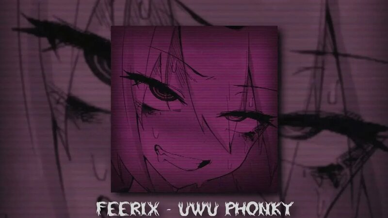 Feerix - UwU Phonky (slowed + reverb) - Смотреть онлайн в поиске ...