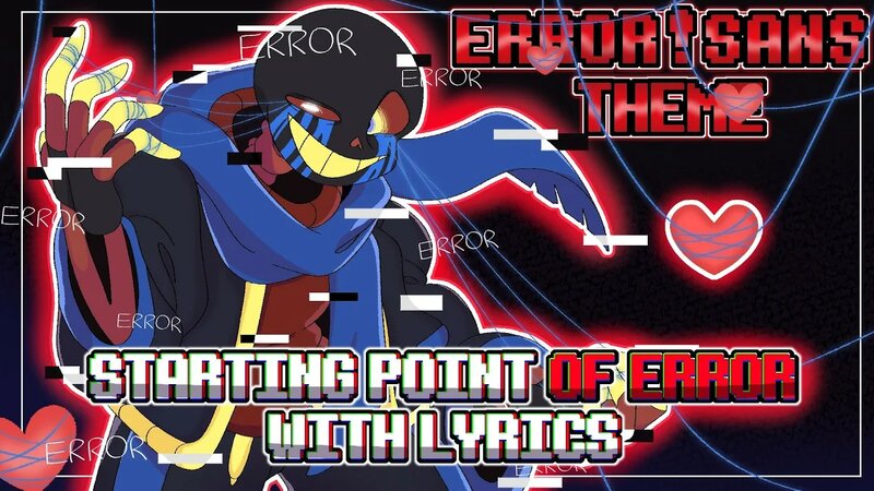 Errortale: Starting Point of Error WITH Lyrics | Error Sans Fansong ...