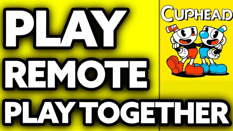 How To Play Cuphead Remote Play Together (2025) - Step by Step ...