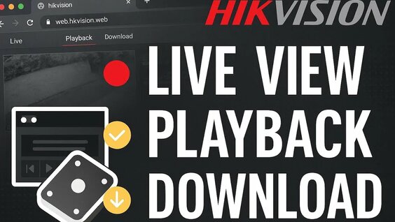 How To Use HikVision Web Interface | Live View | Playback | Download ...