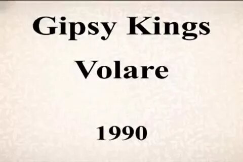 Gipsy Kings - Volare (1990) - Смотреть онлайн в поиске Яндекса по Видео