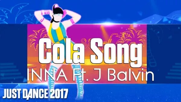 Just Dance 2017 | Cola Song - INNA Ft. J Balvin — Видео от Максим ...