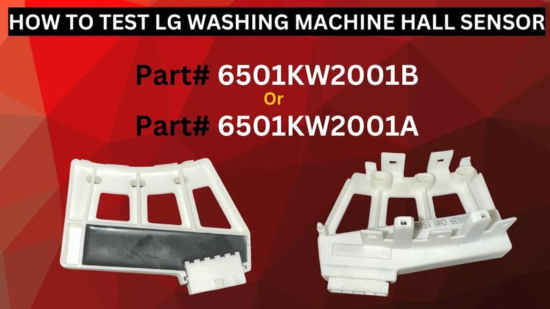 How to Test an LG Washer Hall Sensor | Part# 6501kw2001b & 6501kw2001a ...