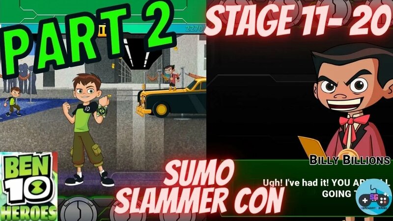 BEN 10 Heroes - BEN 10 vs Billy Billions - PART 2 - Sumo Slammer Con ...