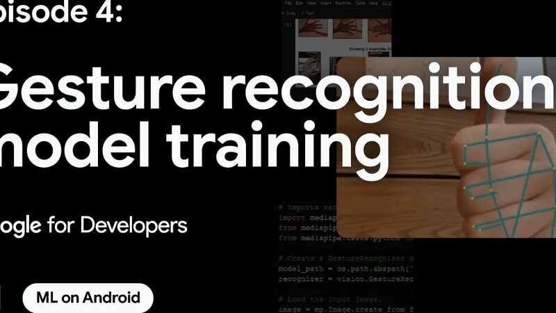 Model training with MediaPipe Model Maker - ML on Android with ...