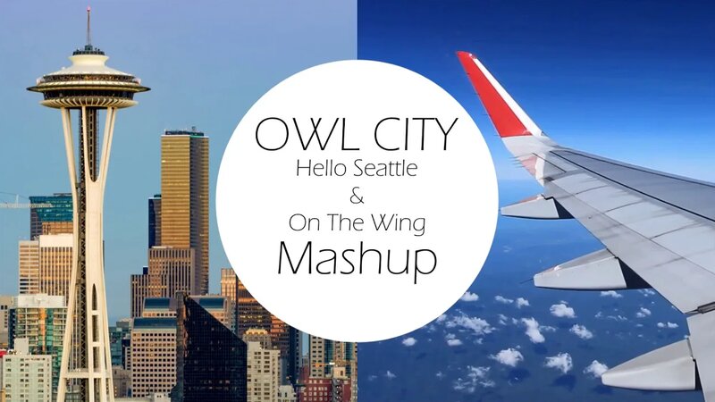 Owl City- Hello Seattle & On The Wing Mashup (HD) - Смотреть онлайн в ...
