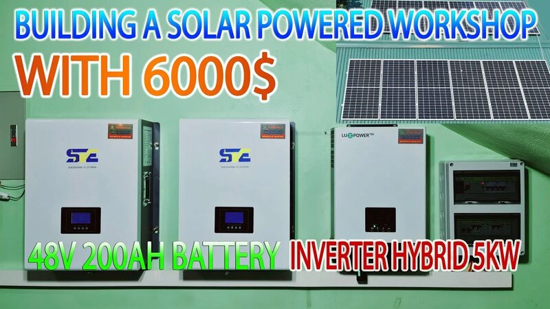 Building a Solar Powered Workshop, 5KW Inverter Hybrid, 48v 200Ah ...