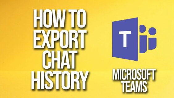 How To Export Chat History Microsoft Teams Tutorial - EroFound