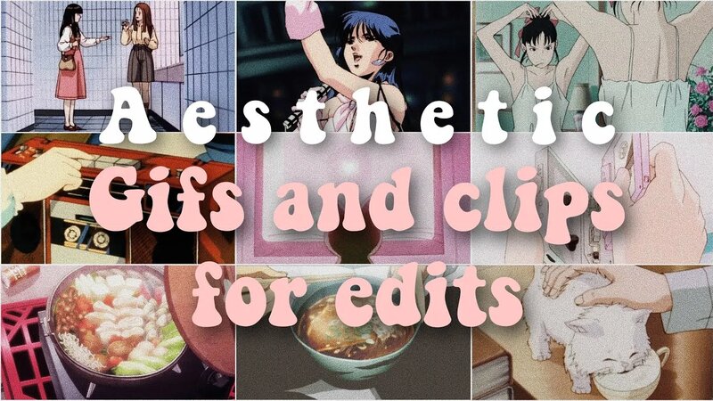 Aesthetic clips and gifs for edits | Aesthetic anime gifs