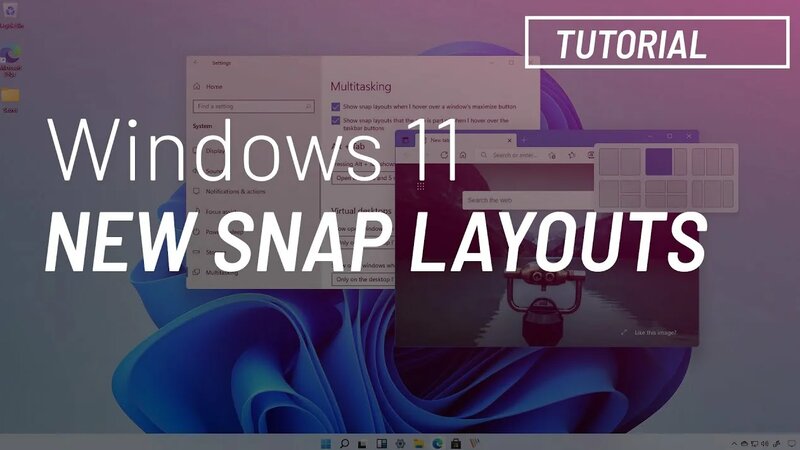 Windows 11: New Snap Layouts to manage windows with maximize button ...